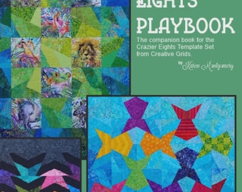 Crazier Eights Playbook Quilt Pattern Book by Karen Montgomery of the ...
