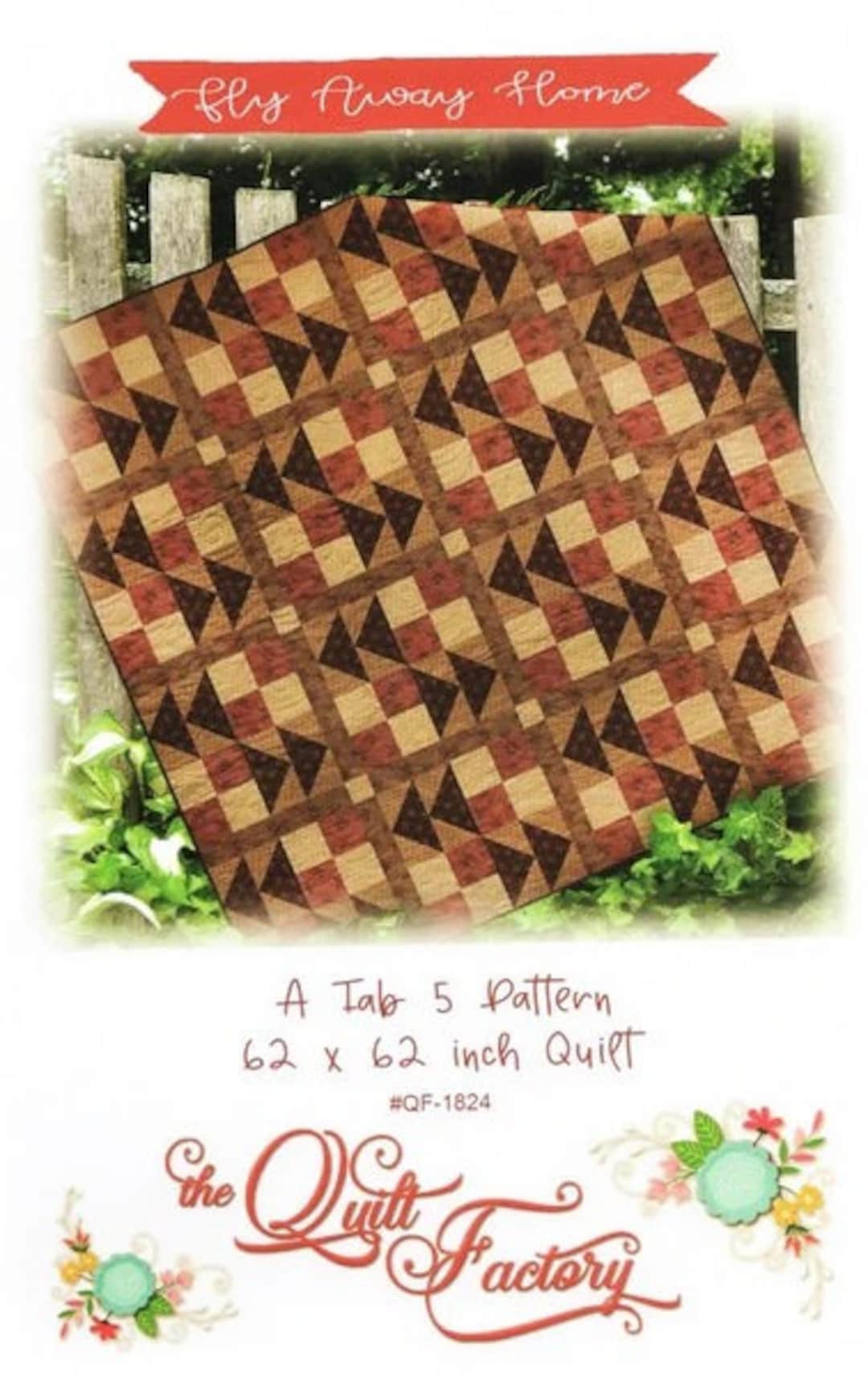 Fly Away Home - Quilt Pattern Finished Size Approx. 62" X 62"), From ...