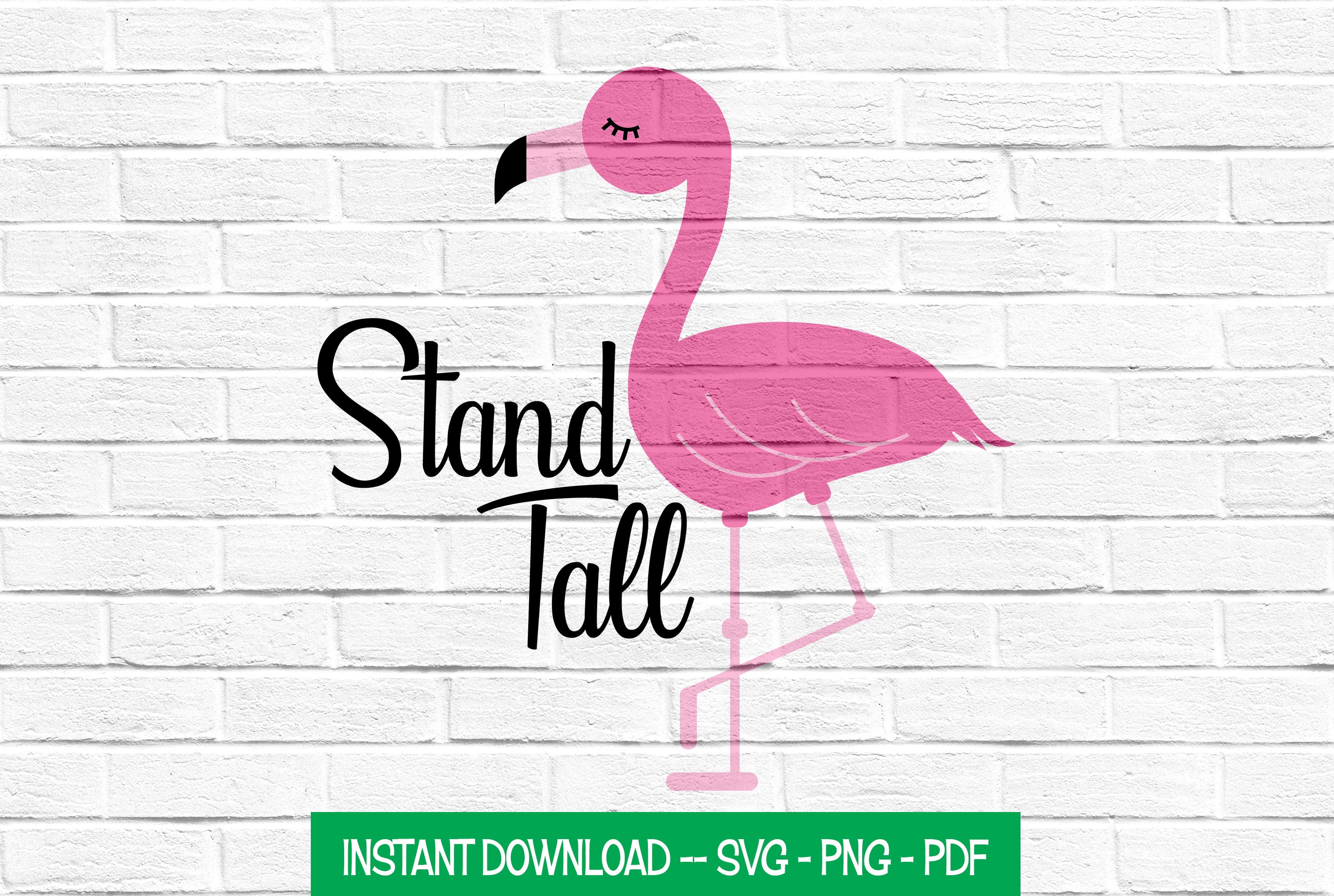 Stand Tall SVG Iron On Decal Flamingo SVG Png Cut File | Etsy