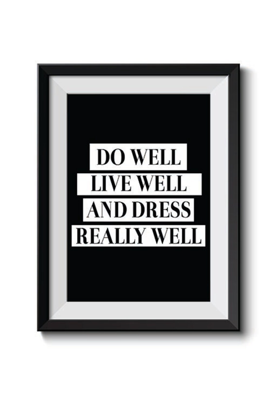Do Well Live Well Dress Well Home Wall Art Modern Home Decor | Etsy