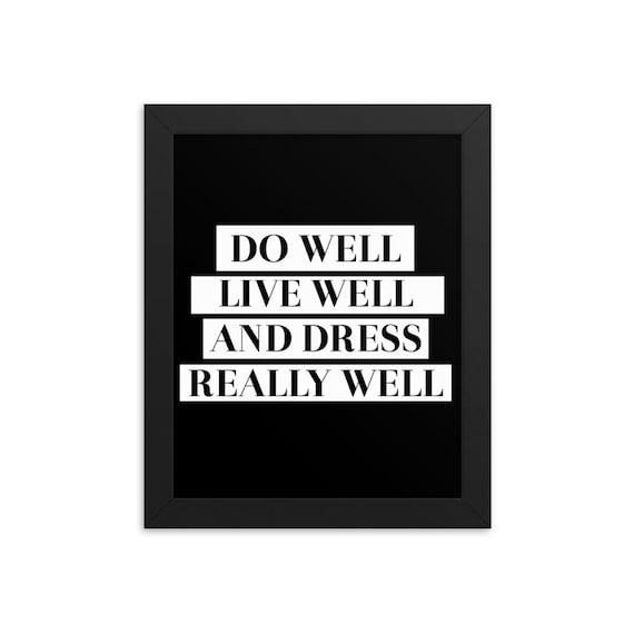 Do Well Live Well Dress Well Home Wall Art Modern Home Decor - Etsy