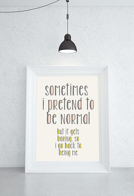 Pretend to Be Normal Wall Art | Modern Home Decor | Poster Gift for Her ...