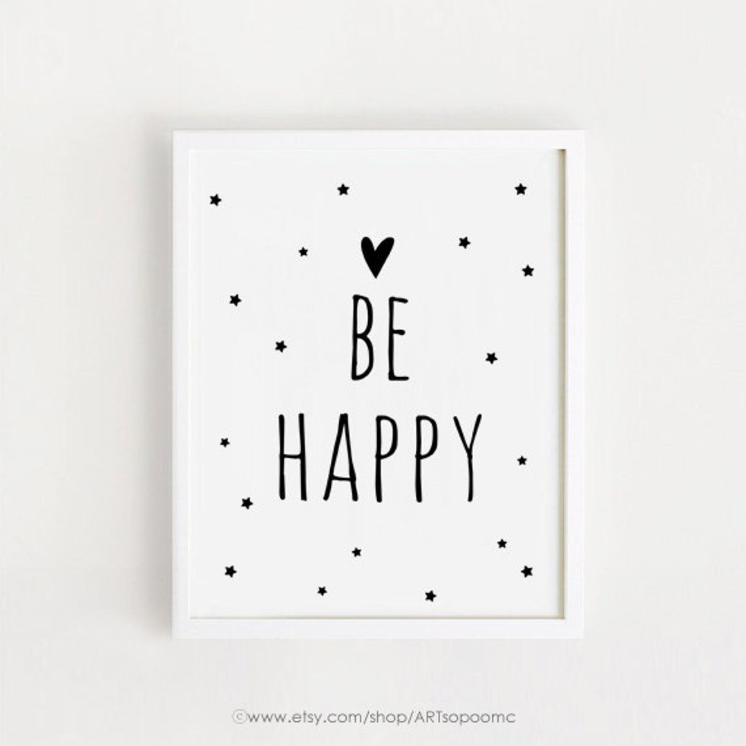 Printable Quotes Poster Be Happy Sign Black and White Simple Word Cute ...