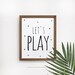 Printable Quotes Poster Let's Play Sign Black and White - Etsy