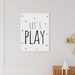 Printable Quotes Poster Let's Play Sign Black and White - Etsy
