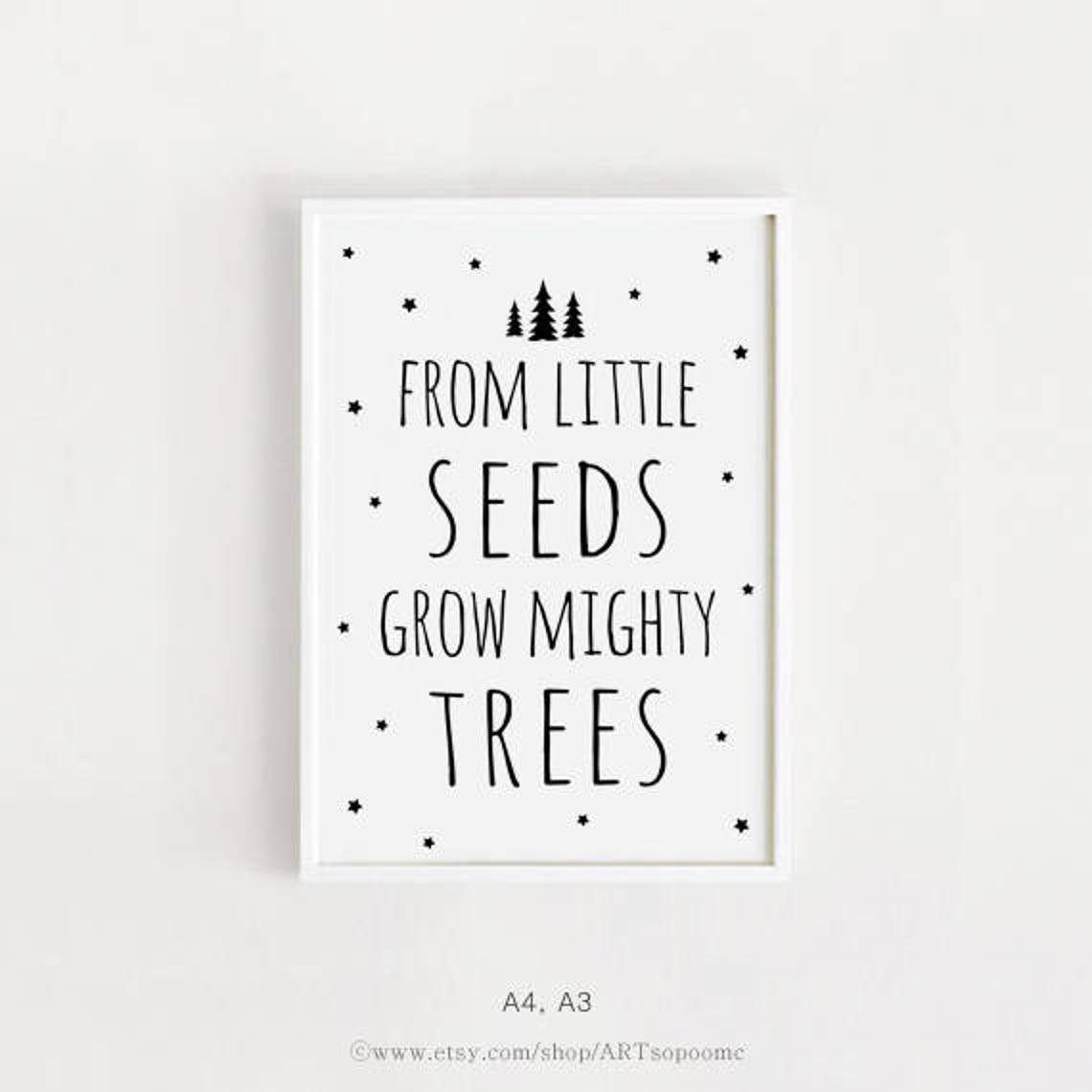 Printable - Baby Quotes for Nursery Boy Girl Art From Little Seeds Grow ...