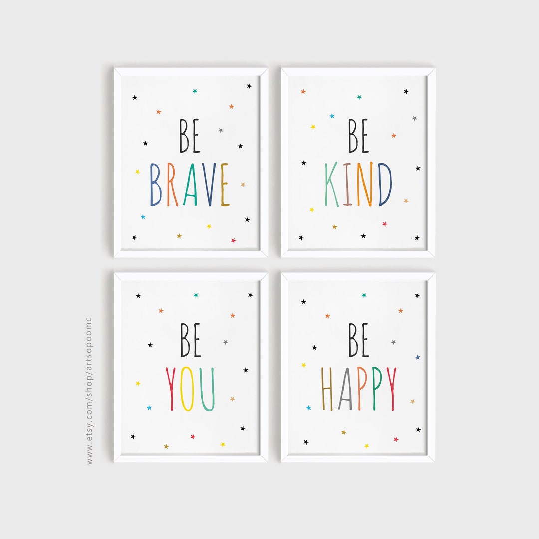 Instant Download Be Brave Be Kind Be You Be Happy Kids Room Wall Art ...