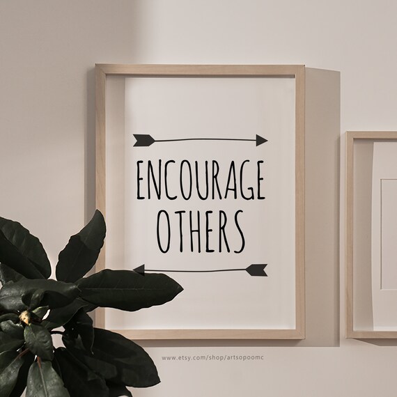 Encourage Others Quotes