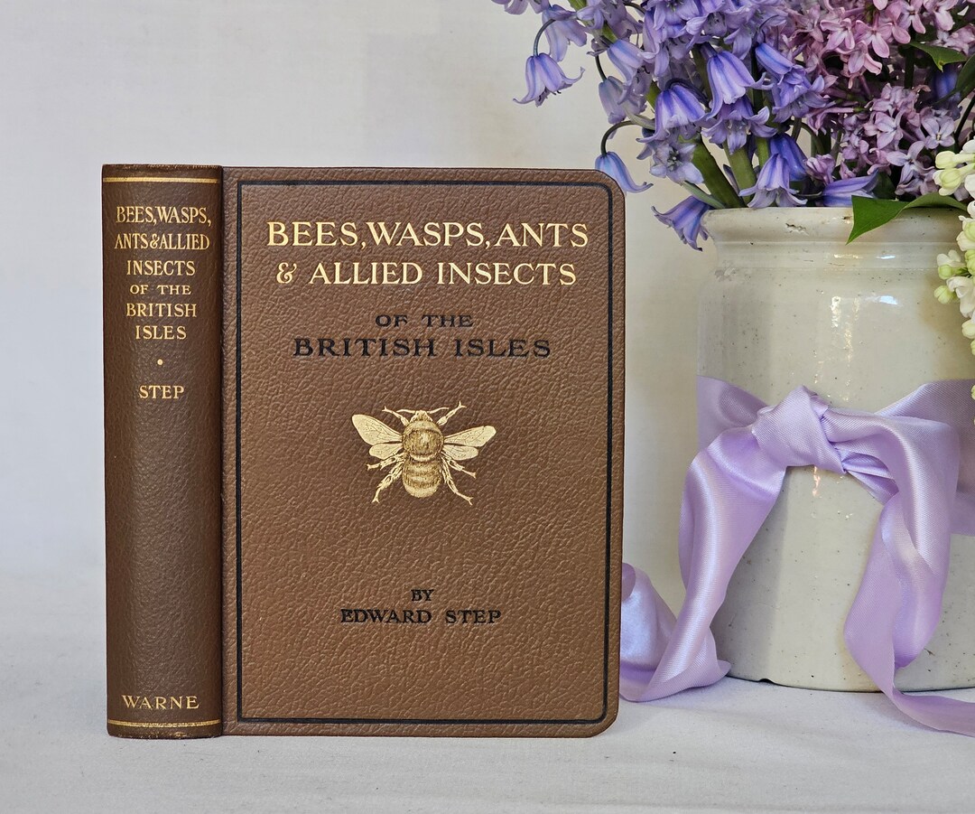 1932 Bees, Wasps, Ants and Allied Insects of the British Isles by ...