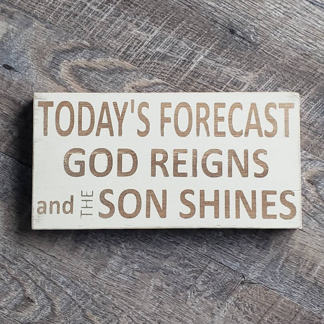 Today's Forecast God Reigns the Son Shines, Christian Wall Decor - Etsy
