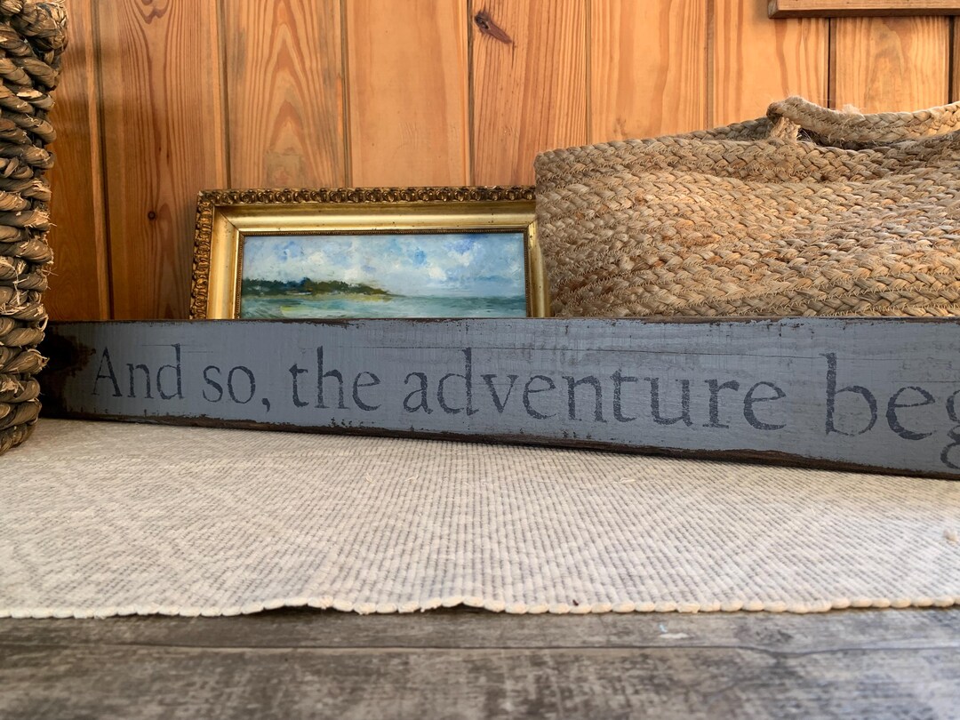 And So, the Adventure Begins... Sign on Reclaimed Barn Wood Rustic ...