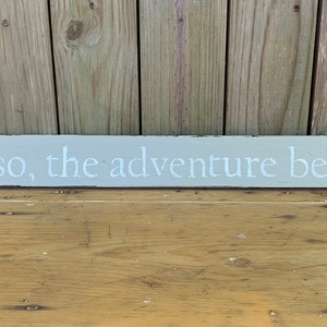 And So, the Adventure Begins... Sign on Reclaimed Barn Wood Rustic ...