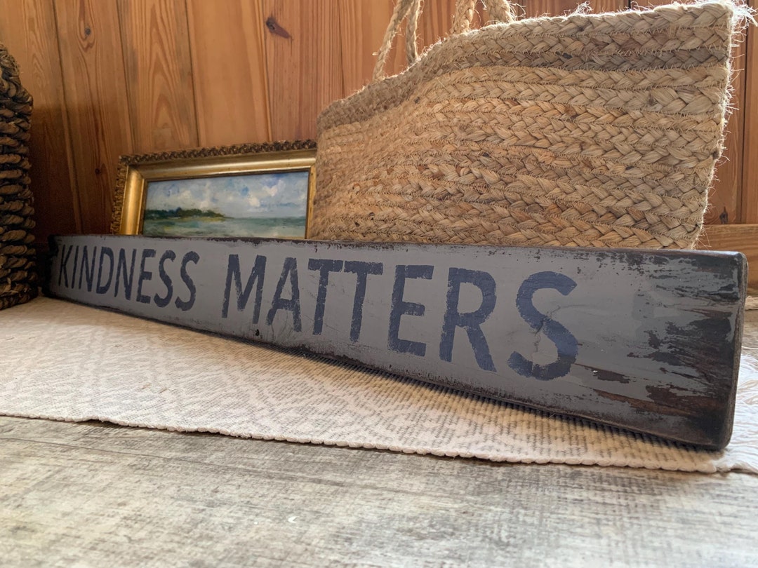 Kindness Matters Sign - Motivational Sign - Be Kind Sign - Saying ...
