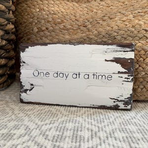 One Day at a Time - Inspirational Mini Sign - Uplifting Art ...