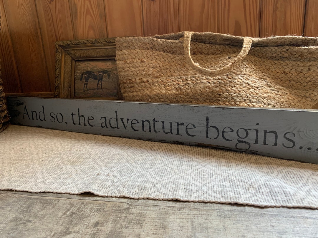 And So, the Adventure Begins... Sign on Reclaimed Barn Wood Rustic ...