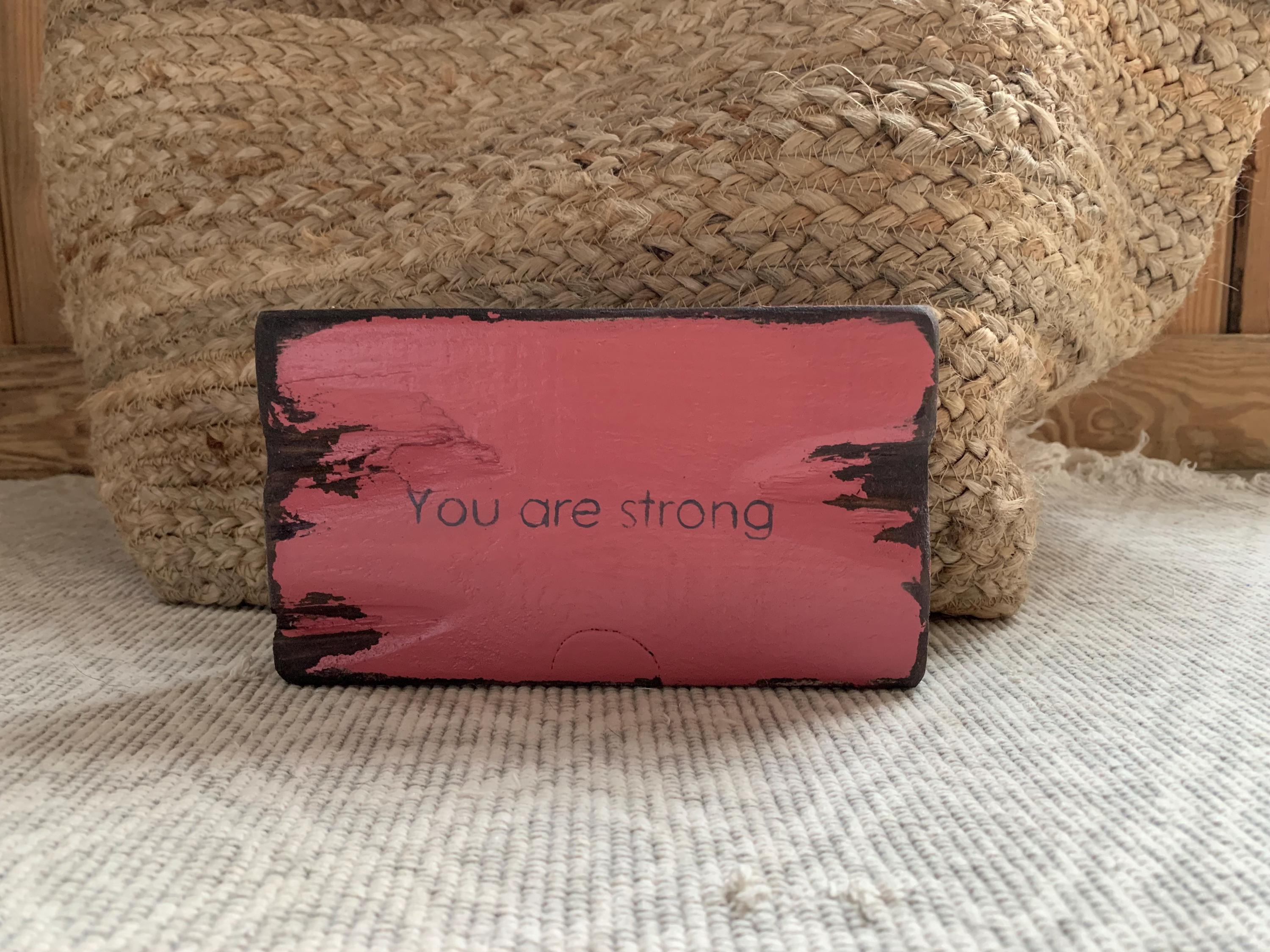 You Are Strong - Inspirational Mini Sign - Uplifting Art - Motivational ...
