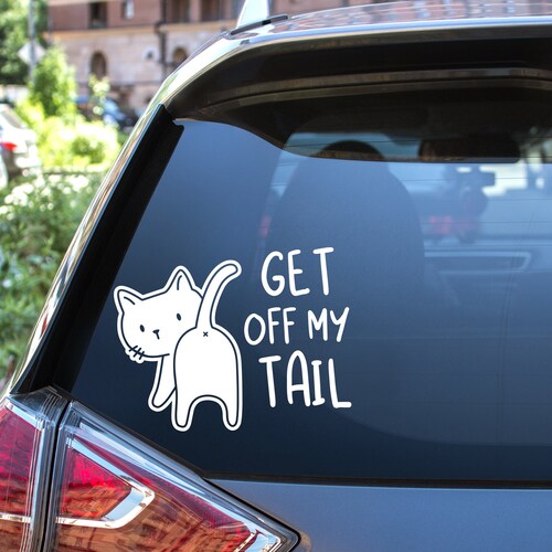 Get off My Tail Car Sticker Pink Blue White Adhesive Window - Etsy