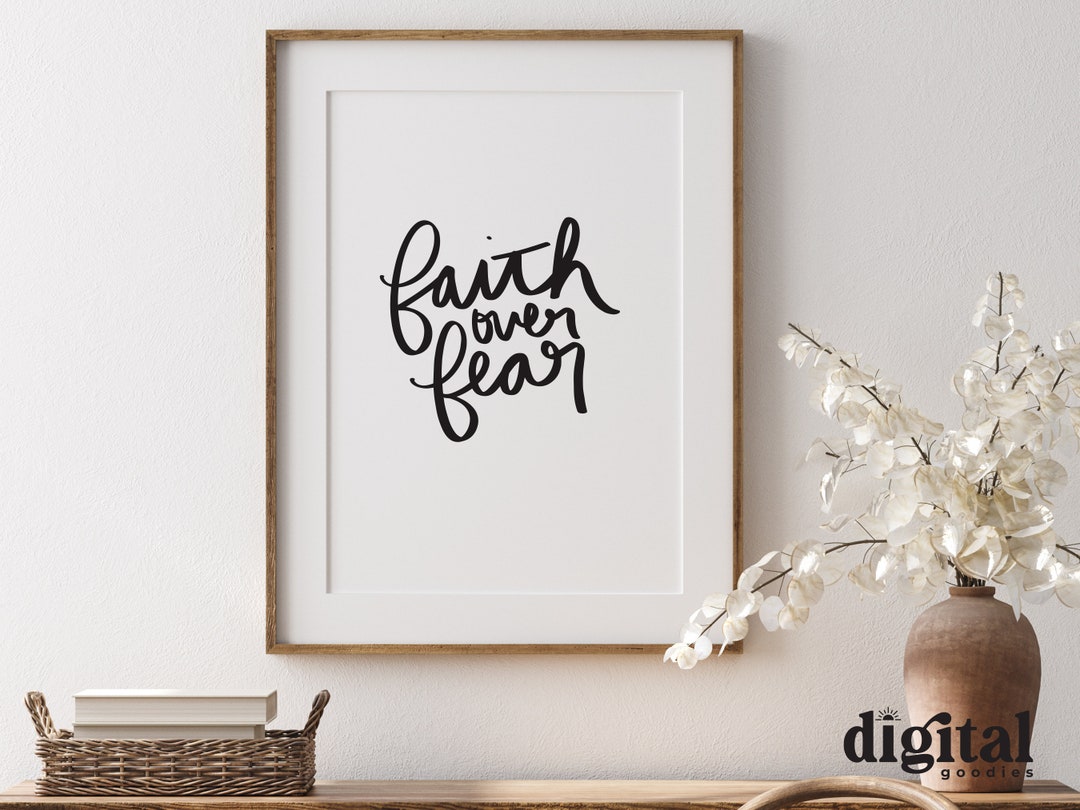 Faith Over Fear Printable Art - Encouraging Quote Wall Decor - Multiple ...