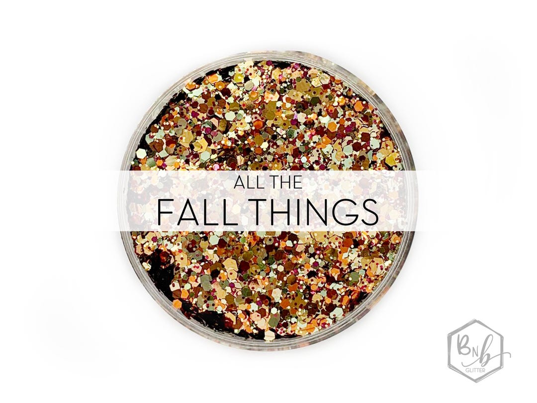All the Fall Things || Exclusive Premium Polyester Glitter, 1oz by ...