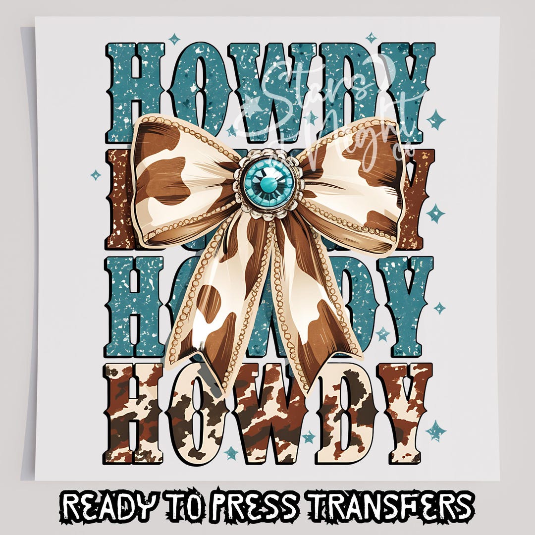 Western Howdy Bow T-shirt Transfer, Ready to Press Transfer, Screen ...