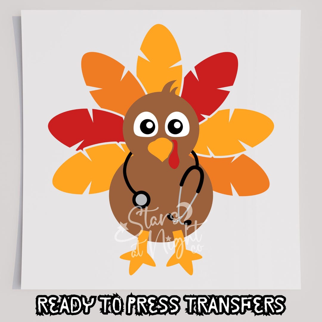 Turkey Nurse DTF T-shirt Transfer, Ready to Press Transfer, Screen ...