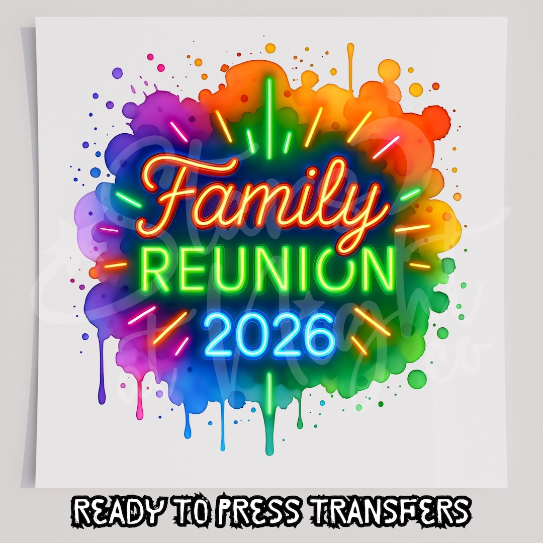 Family Reunion 2026 Splatter T-shirt Transfer, Ready to Press Transfer ...