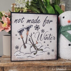 Funny Winter Sign: Not Made for Winter Snowman Decor - Etsy