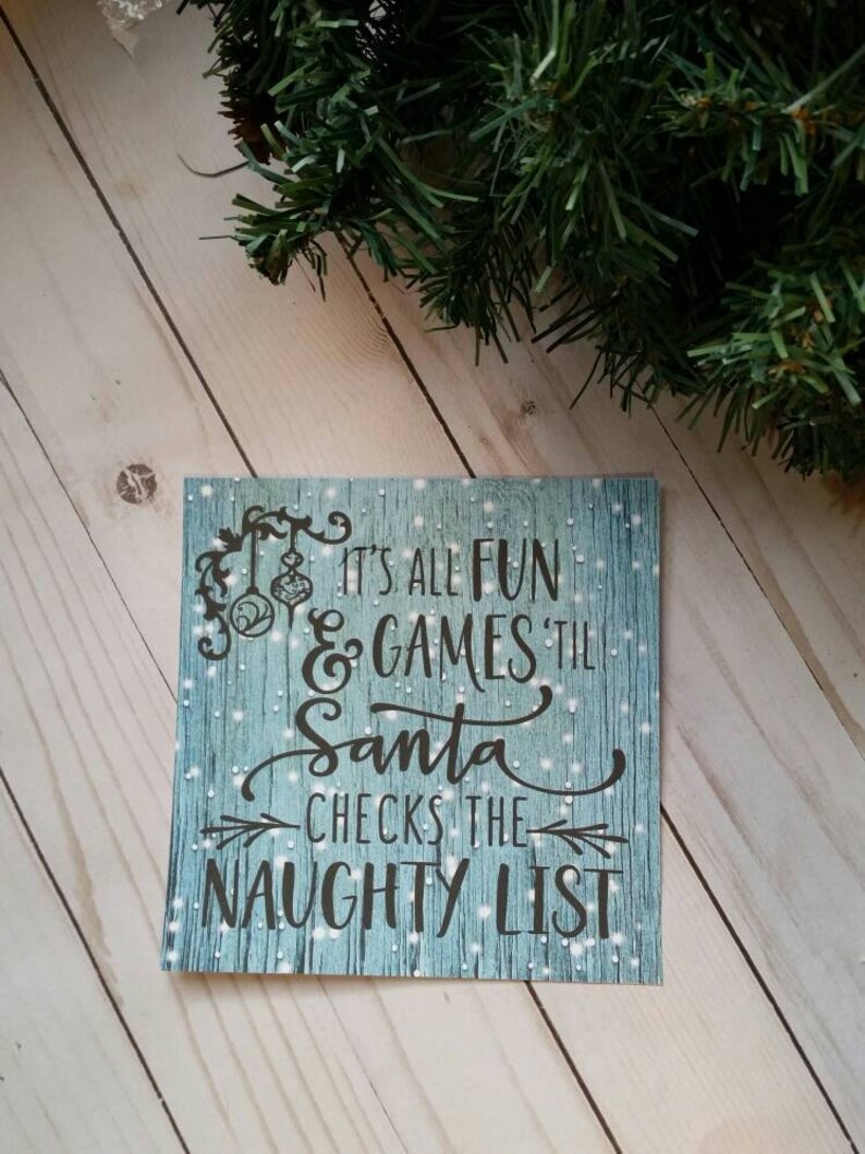 Wood Christmas Sign It's All Fun and Games Till Santa - Etsy