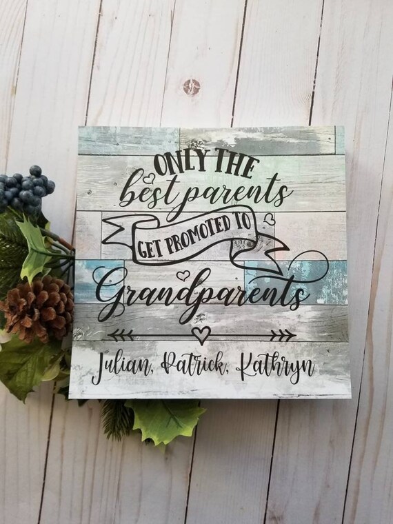 Only the Best Parents Get Promoted to Grandparents Sign Gift | Etsy