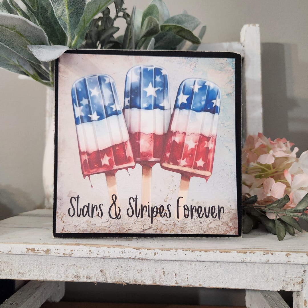 Stars and Stripes Popsicle Sign: Patriotic Americana Tiered Tray Decor ...