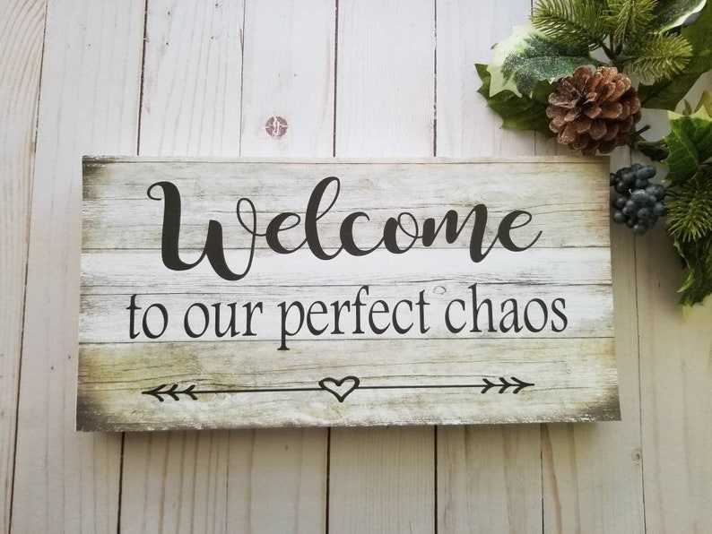 Welcome to Our Perfect Chaos Sign Farmhouse Sign Welcome - Etsy