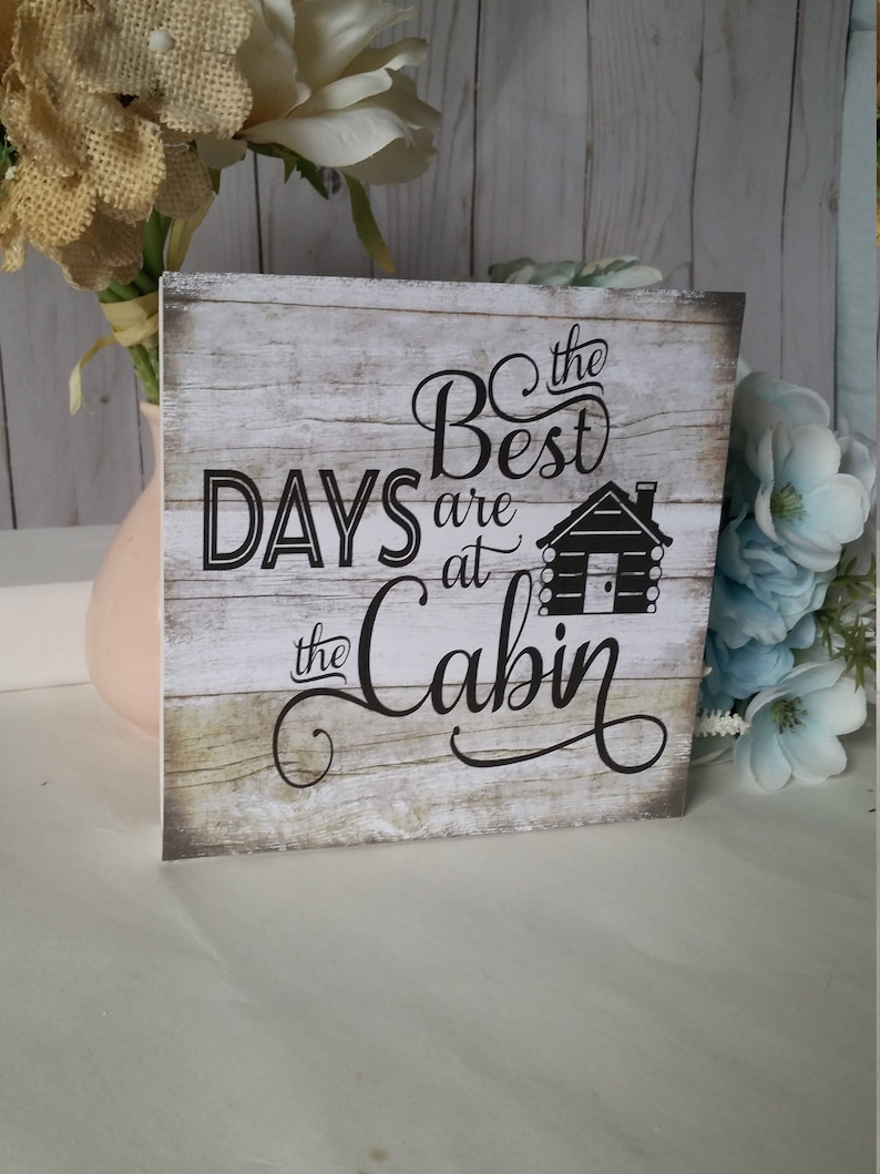 Wooden Cabin Sign the Best Days Wood Sign Cabin Decor Cabin - Etsy