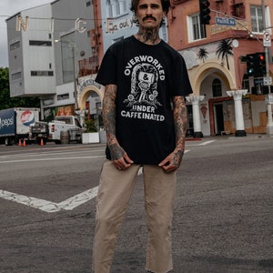 Over Worked Under Caffeinated Tee | Coffee T-shirt | Co Worker Gift ...