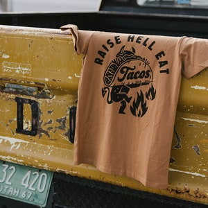 Raise Hell Eat Tacos Unisex Adult Taco Tshirt, Taco Tuesday, Texas, Shirts With Sayings, Food ...