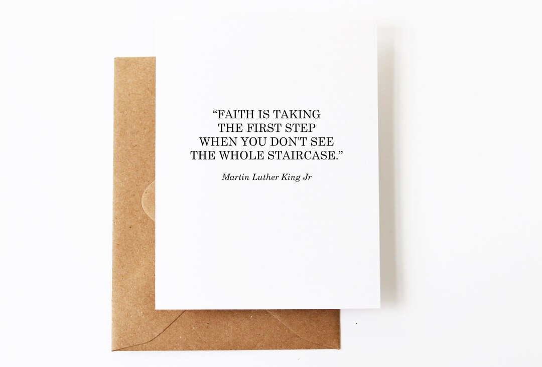 MLK Card Faith is Taking the First Step When You Don't See the Whole ...