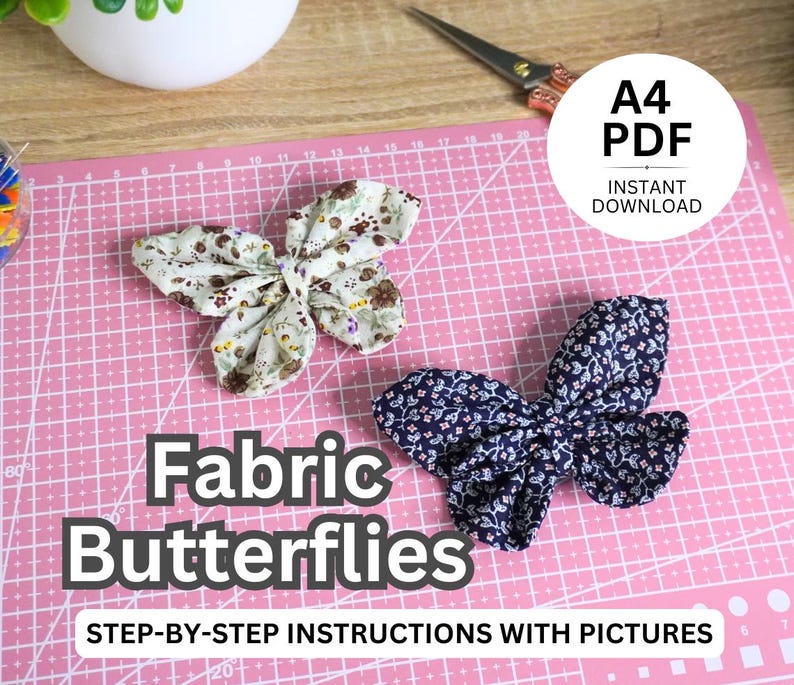 Fabric Butterflies PDF SEWING GUIDE (step-by-step Instructions That Are Easy to Follow) - Etsy