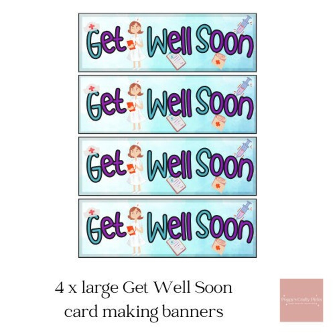 4 Large Nurse Get Well Soon Card Making Banners Embellishments ...