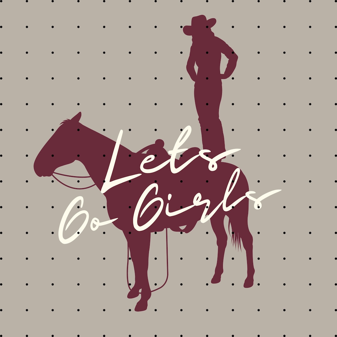 Lets Go Girls SVG File - Etsy