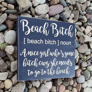 Bitch Sign, Beach Wood Sign, Beach Gift, Funny Beach Sign, Coastal ...