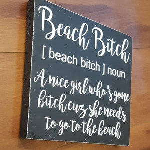 Bitch Sign, Beach Wood Sign, Beach Gift, Funny Beach Sign, Coastal ...