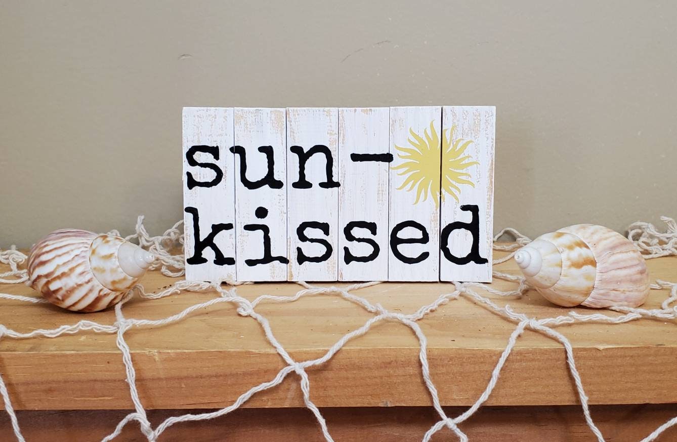 Sun Kissed Sun Sign Sun Gifts Beach Sign Small Wood Sign | Etsy