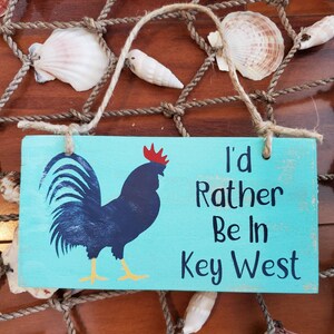 Key West Sign, Key West Gift, Key West Rooster, Key West Decor, Key ...