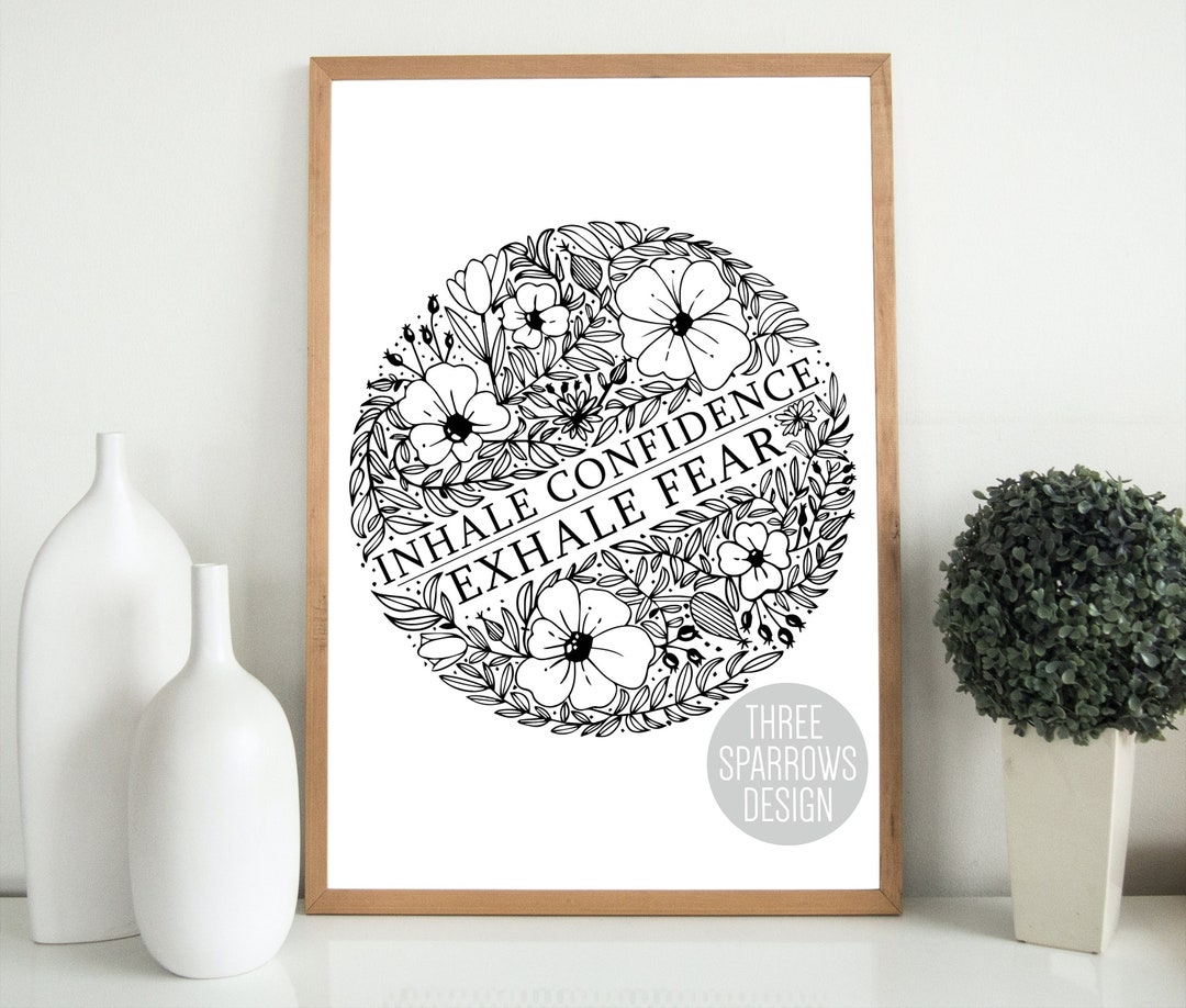 Inhale Confidence Exhale Fear| Mindfulness Quote| Mental Health Quote ...