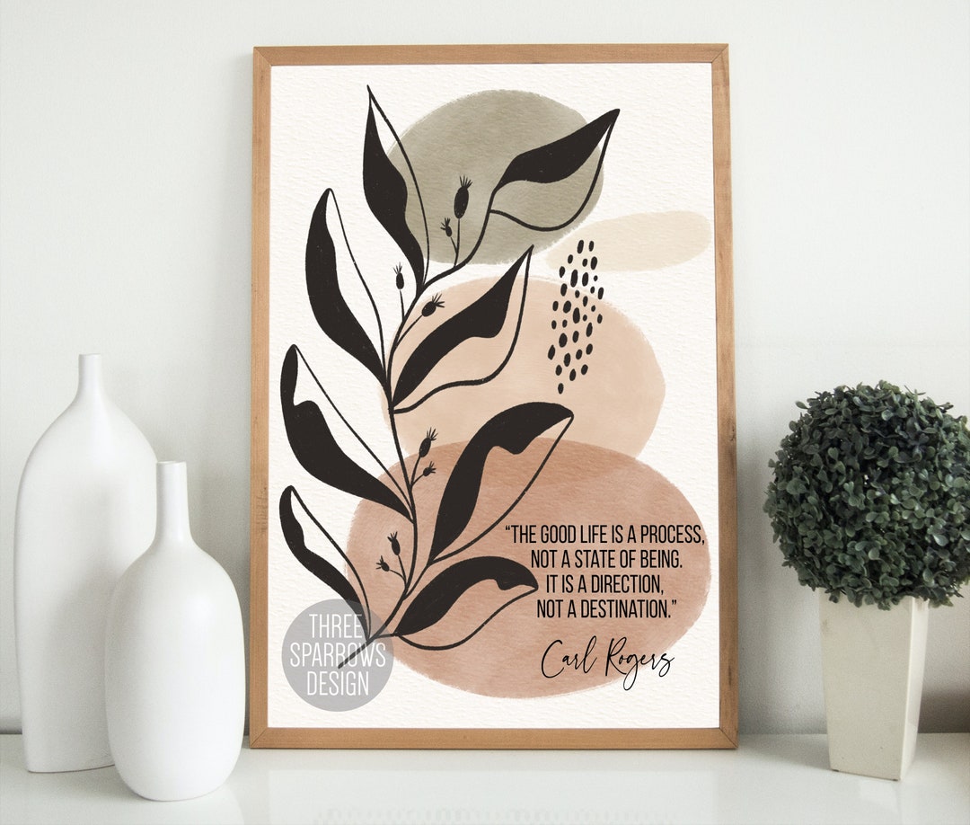 Carl Rogers Quote | the Good Life is a Process | Inspirational Quote ...