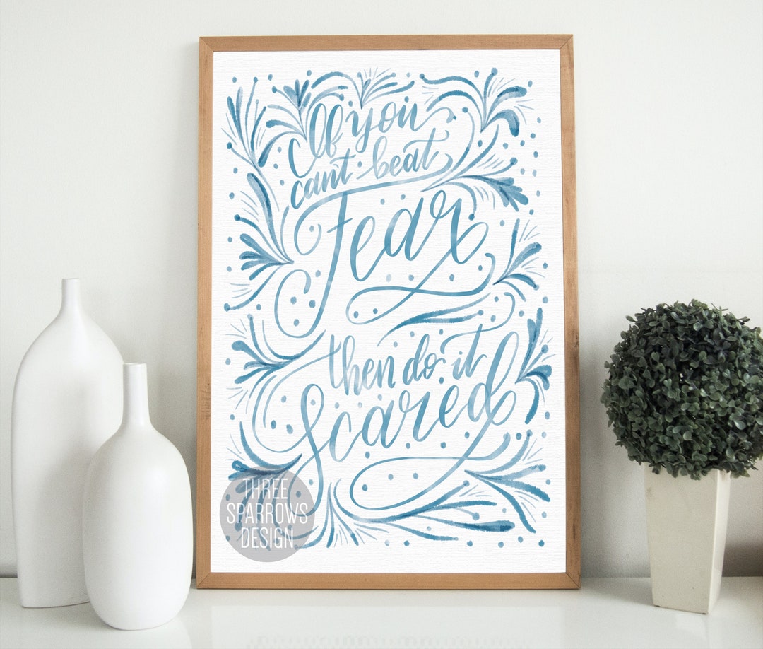 If You Can't Beat Fear, Then Do It Scared| Empowering Print| Overcoming ...