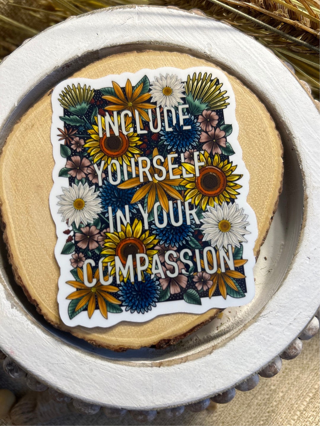 Include Yourself in Your Compassion | Waterproof Vinyl Sticker ...