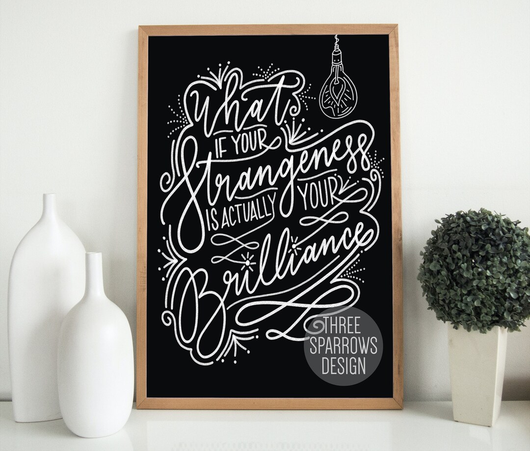 What If Your Strangeness is Actually Your Brilliance?- Be Unique ...