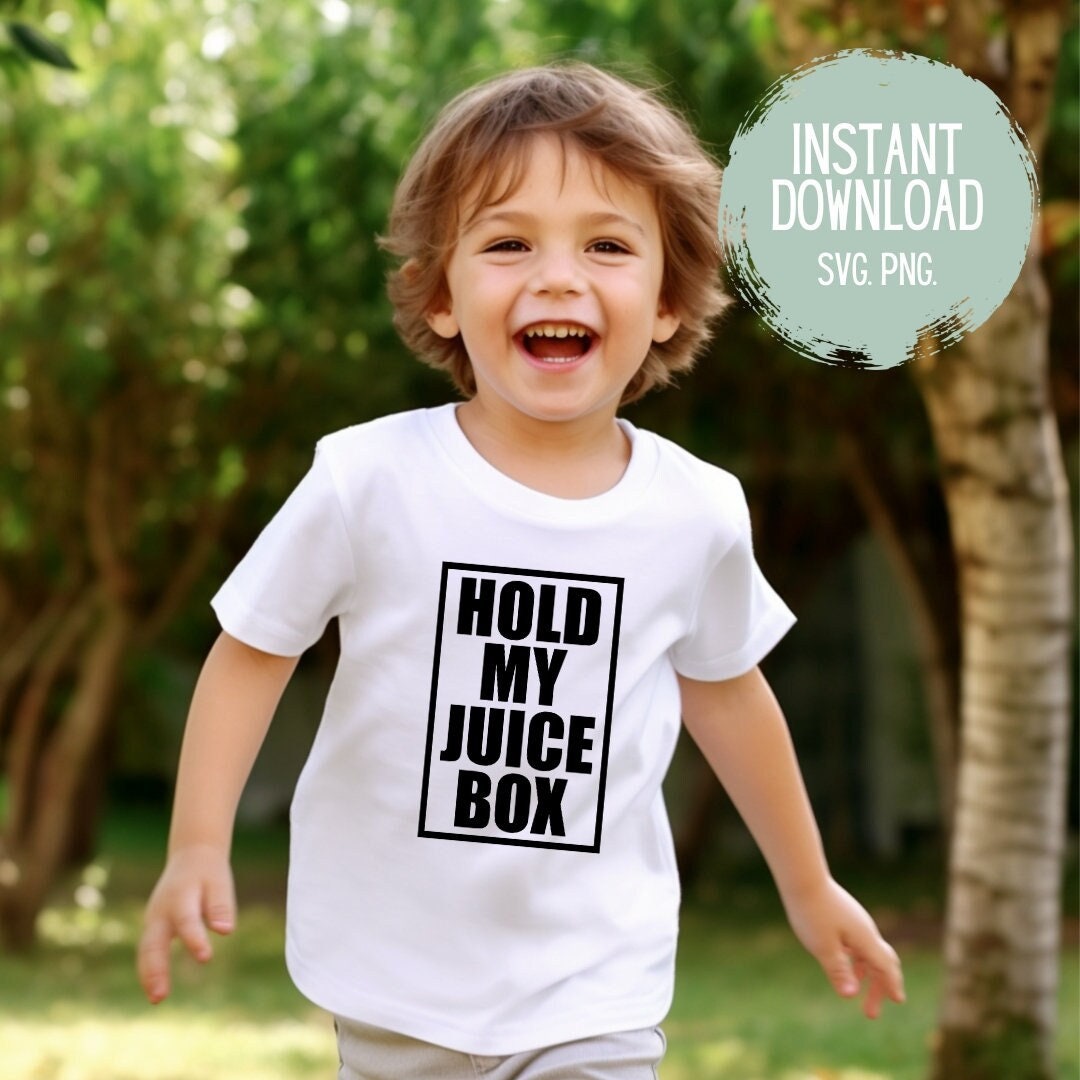 Hold My Juice Box SVG, Kids Shirt, Youth Shirt, Unisex Shirt, SVG Files ...