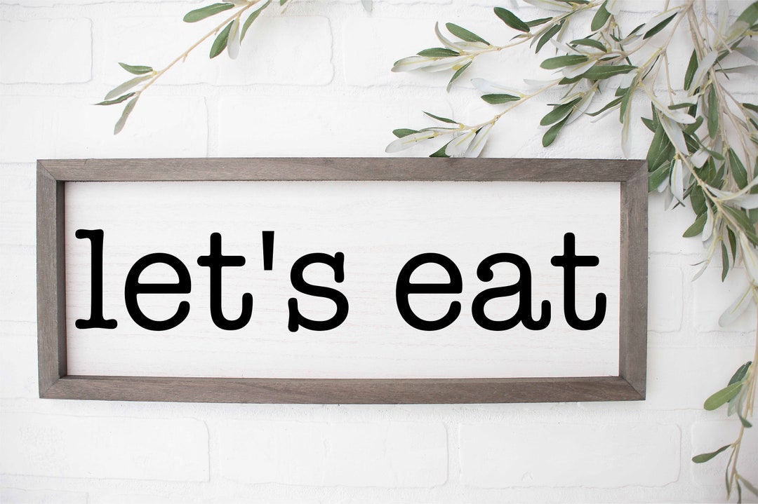 Let's Eat Svg, Kitchen Sign Svg, Digital Cut Files, Instant Download - Etsy