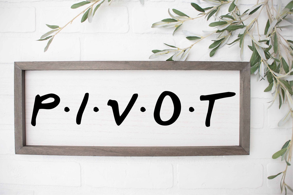 PIVOT Friends Tv Show Svg Pivot Svg Instant Download - Etsy